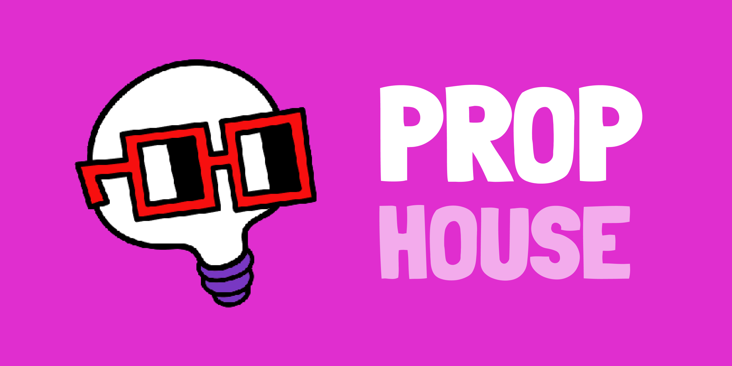 Prop House